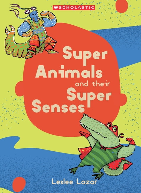 Super Animals and their Super Senses - Walmart.com