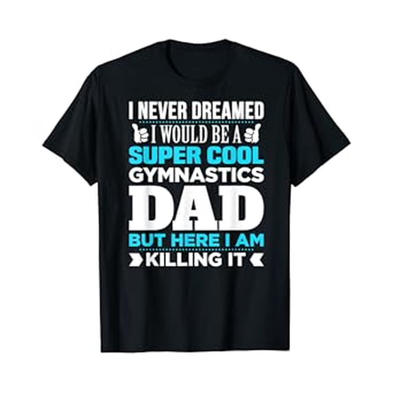 Super Cool Funny Gymnastics Dad T-Shirt for Coach Appreciation Gift ...
