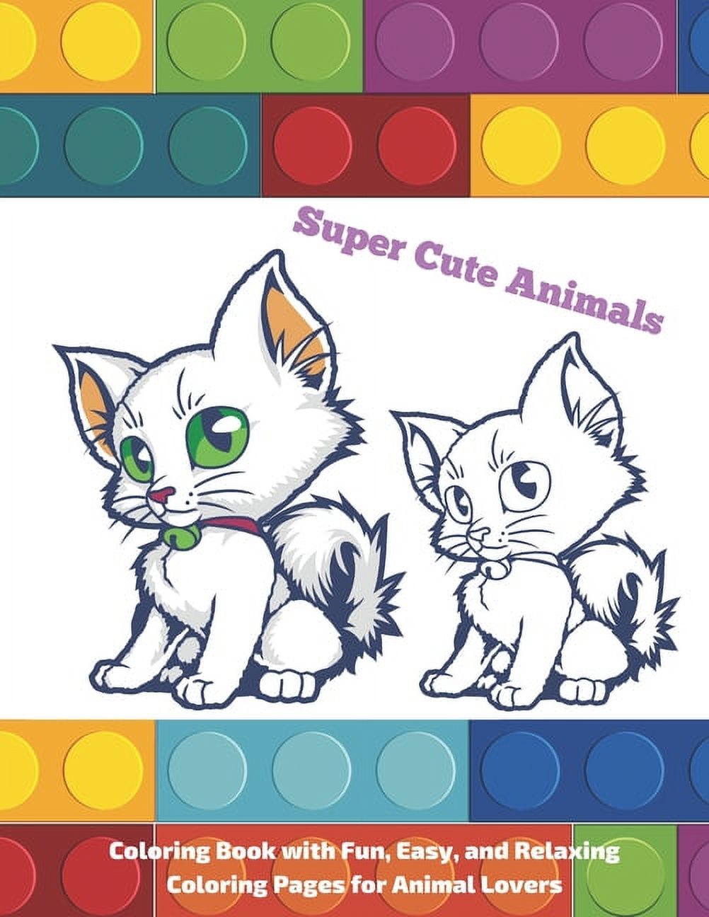 Super Cute Animals - Coloring Book with Fun, Easy, and Relaxing ...