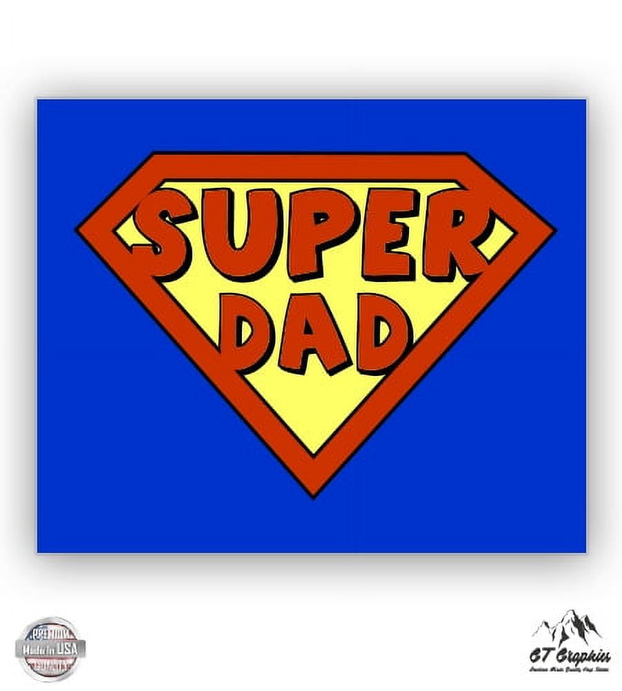 Super Dad Label - 5" Vinyl Sticker - For Car Laptop I-Pad - Waterproof ...