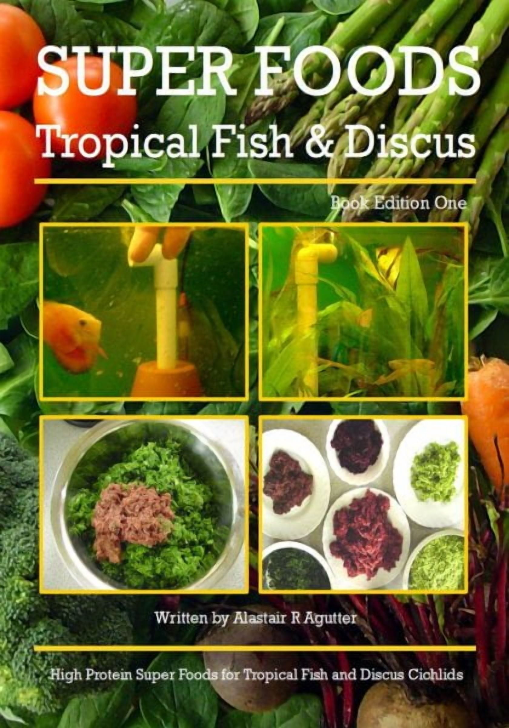 Super Foods Tropical Fish and Discus: High Protein Super Foods for ...