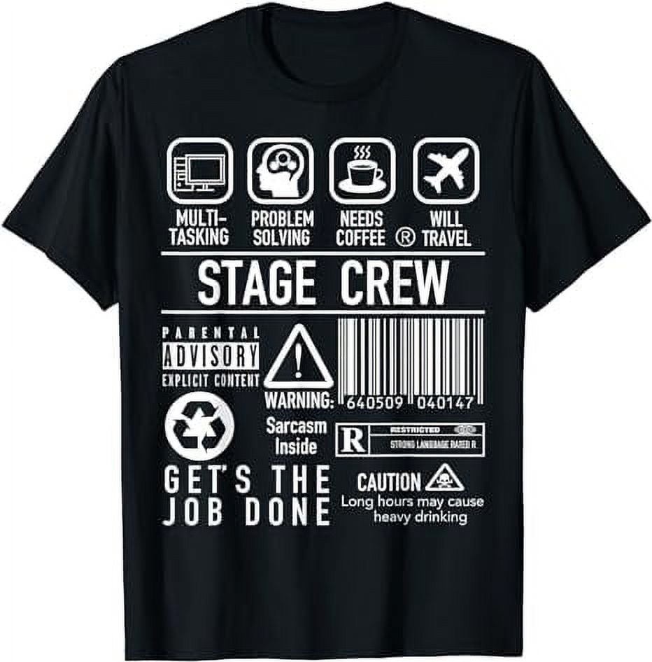 Super Funny Stage Crew shirt - Backstage Tech Week Theatre - Walmart.com