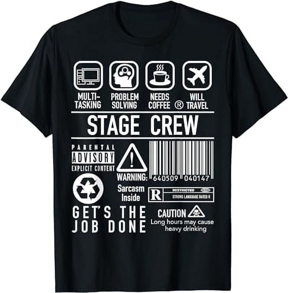 Super Funny Stage Crew shirt - Backstage Tech Week Theatre - Walmart.com