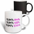 3drose, Super Mom Super Wife Super Tired, 11oz Magic Transforming Mug ...