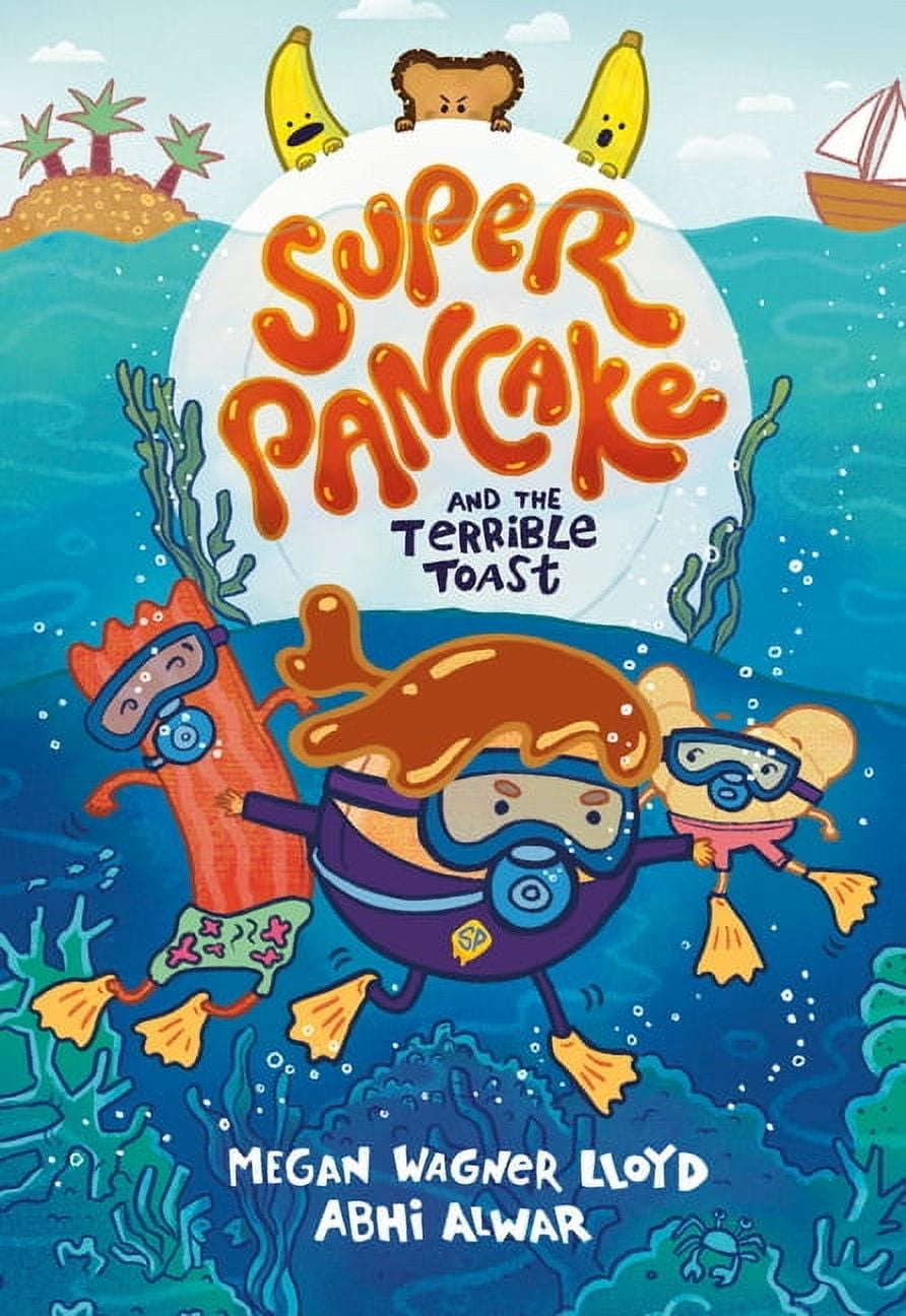 Super Pancake Super Pancake and the Terrible Toast: (A Graphic Novel ...