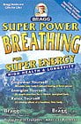 Pre-Owned Super Power Breathing: For Super Energy, High Health ...
