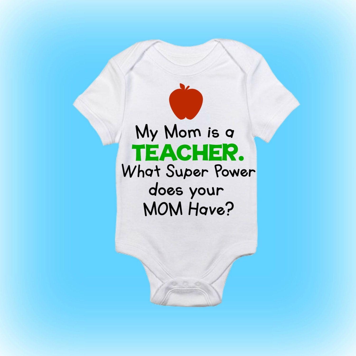 Super Power Onesie - My Mommy Is A Teacher - Teacher Onesie - Gift For ...