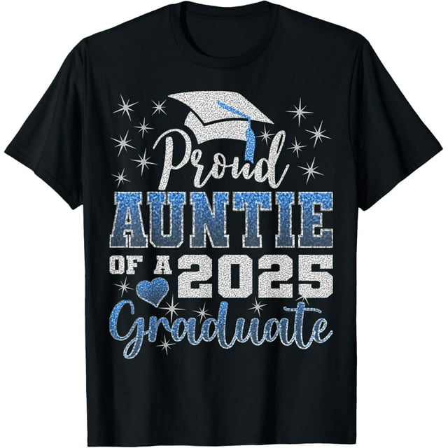 Super Proud Auntie of 2025 Graduate Awesome Family College T-Shirt ...