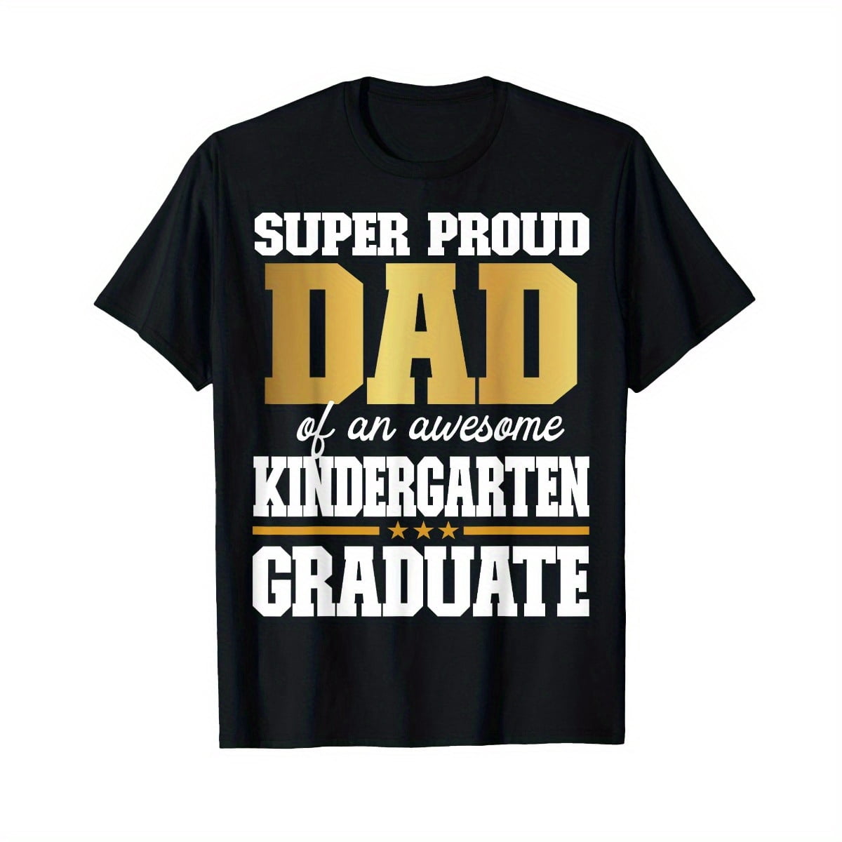 Super Proud Dad of an Awesome Kindergarten Graduate 2024-25 T-Shirt ...