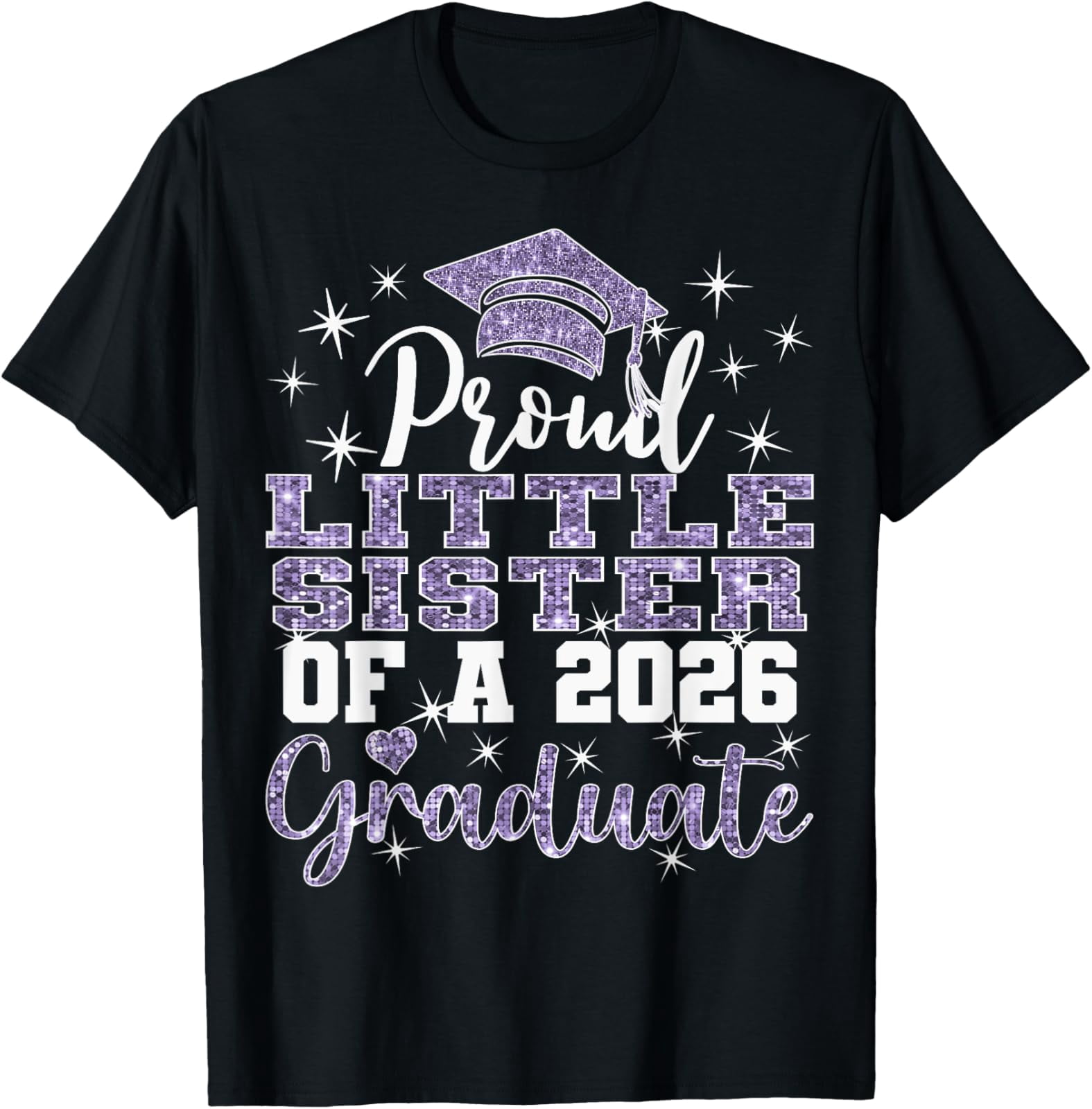 Super Proud Little Sister Of 2026 Graduate Graduation Family T-Shirt ...