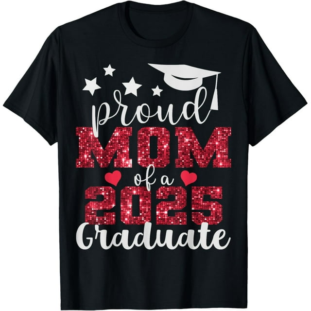Super Proud Mom of 2025 Graduate Awesome Family College T-Shirt ...