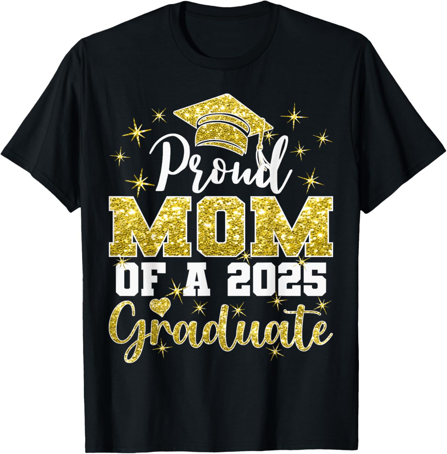 Super Proud Mom of 2025 Graduate Senior Graduation Family T-Shirt ...