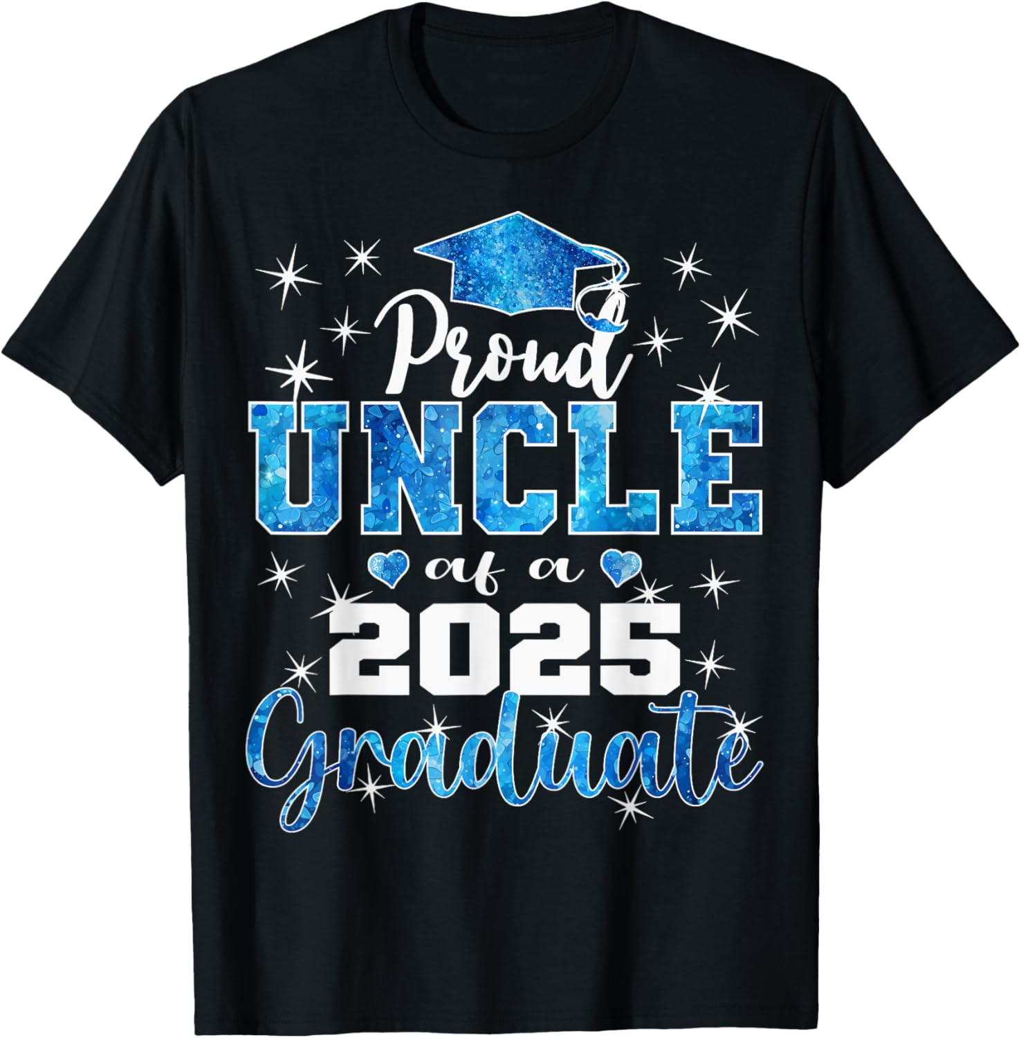 Super Proud Uncle of 2025 Graduate Senior Graduation Family T-Shirt ...