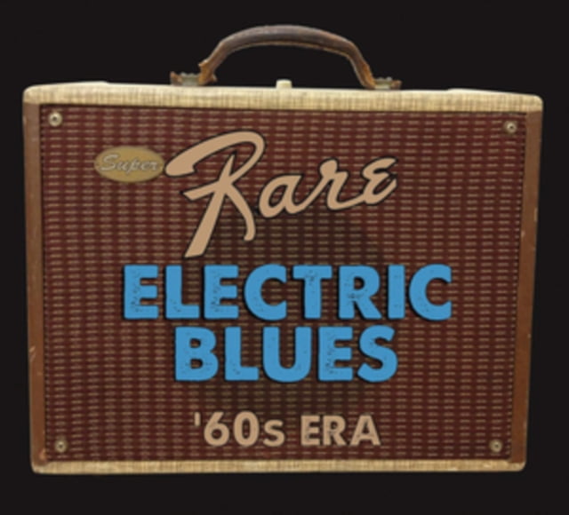 Super Rare Electric Blues: 1960s Era / Various - Walmart.com