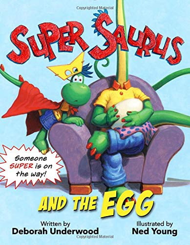 Pre-Owned Super Saurus and the Egg (Hardcover) 1423175697 9781423175698 ...
