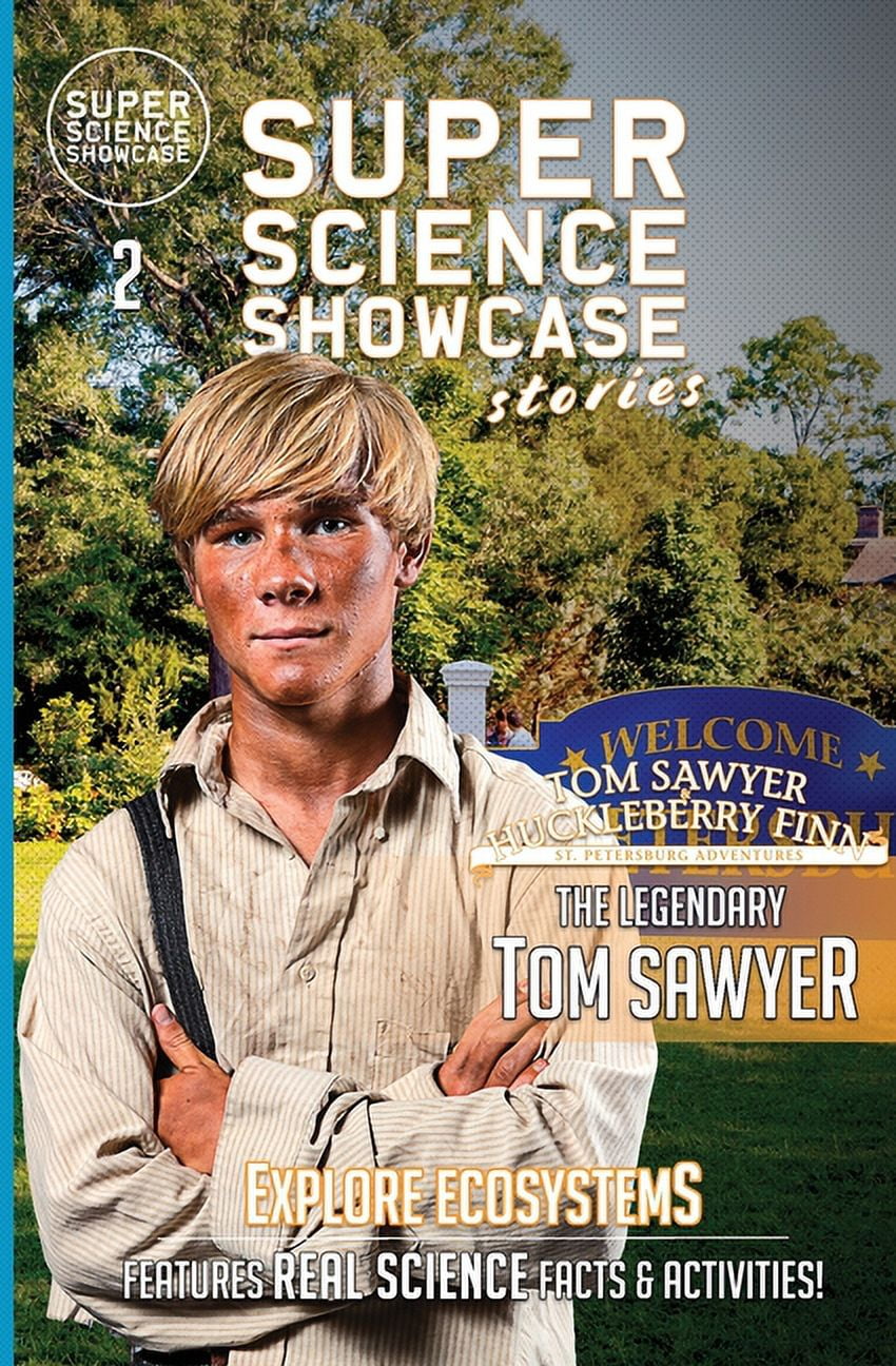 Super Science Showcase Stories: The Legendary Tom Sawyer : Tom & Huck ...