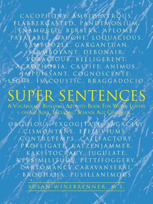 Super Sentences : A Vocabulary Building Activity Book for Word Lovers ...