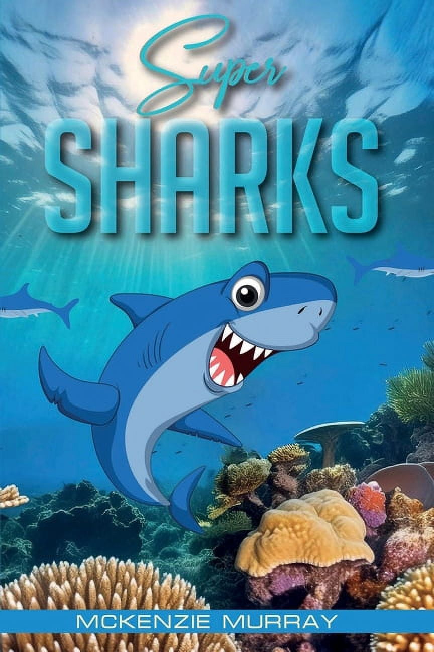 Super Sharks, (Paperback) - Walmart.com