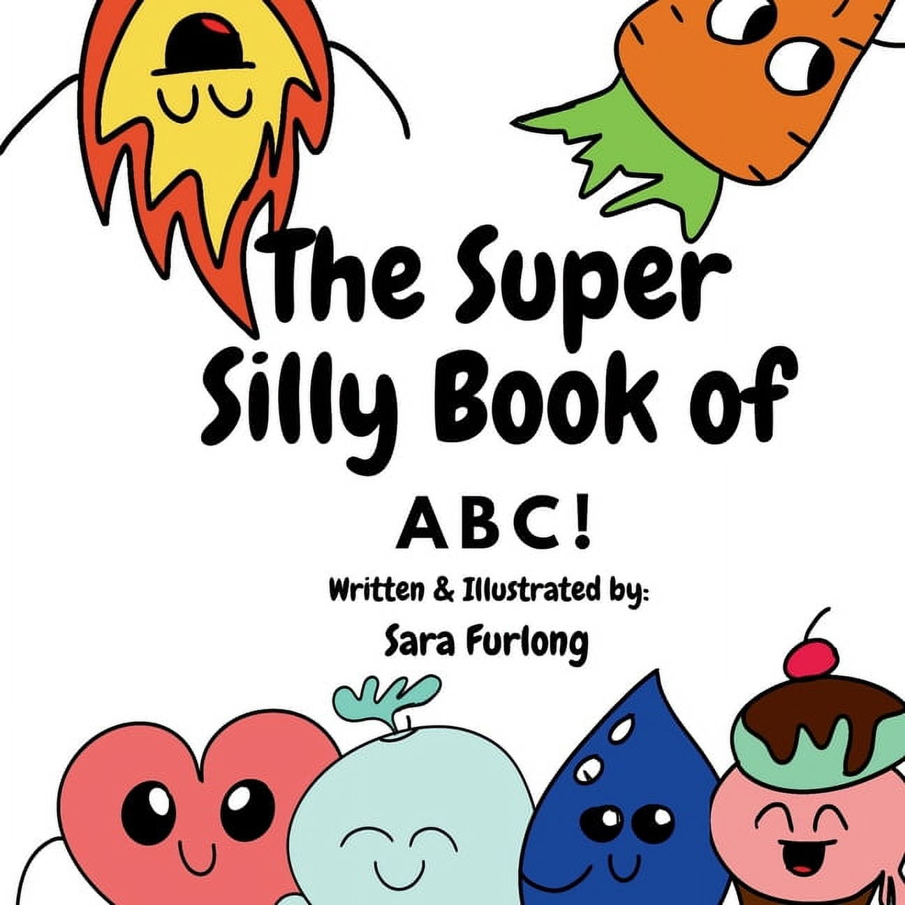 Super Silly Educational Books The Super Silly Book of ABCs: Part of the ...
