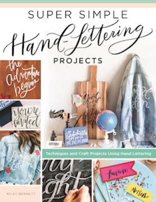 Super Simple Hand-Lettering Projects: Techniques and Craft Projects ...