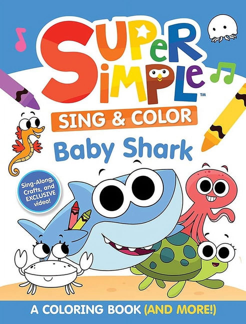 Super Simple Kids Coloring Books: Super Simple Sing & Color: Baby Shark ...