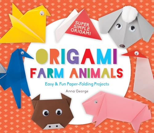 Pre-Owned Origami Farm Animals: Easy & Fun Paper-Folding Projects ...