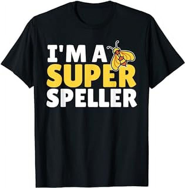Super Speller Funny Word Nerd Competitive Spelling Bee T-Shirt ...