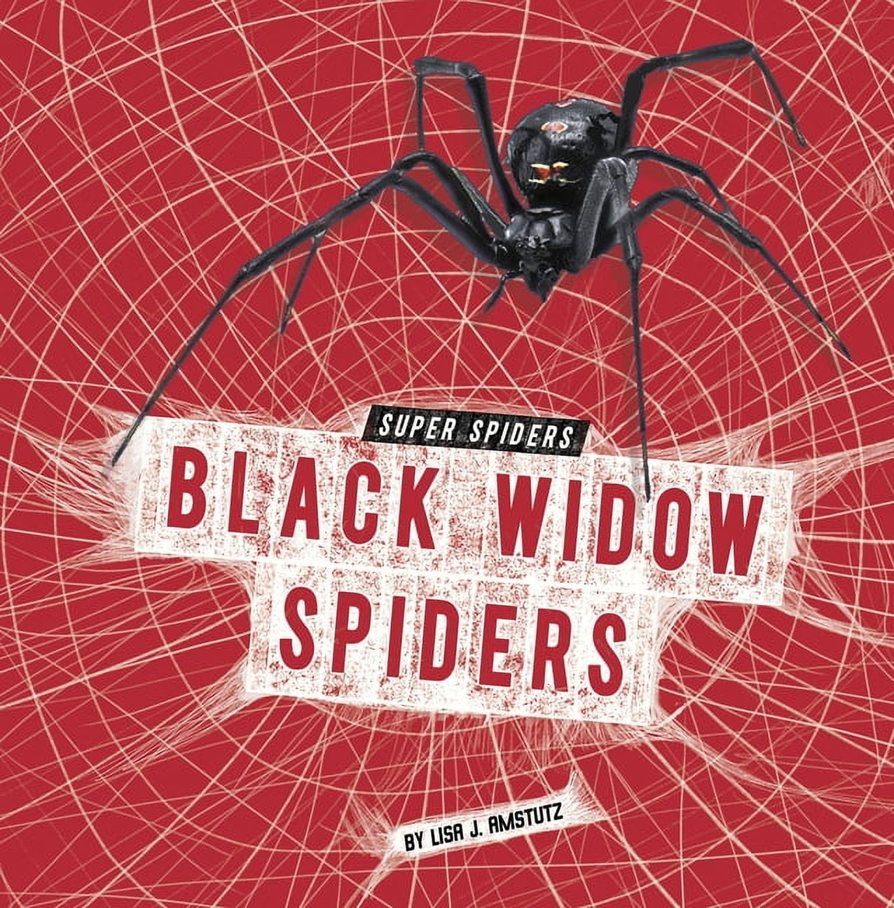 Super Spiders Black Widow Spiders, (Hardcover) - Walmart.com