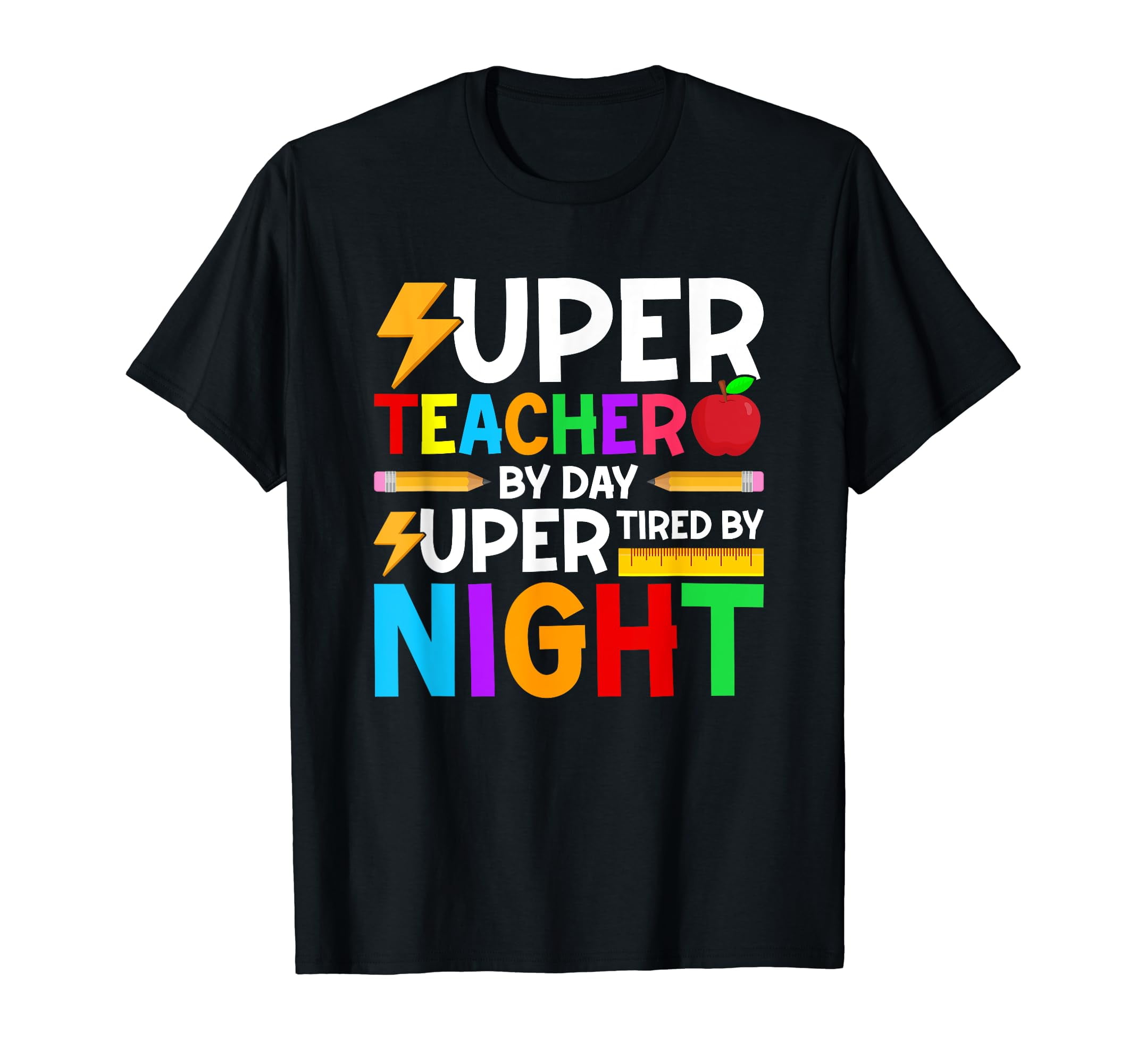 Super Teacher By Day Super Tired By Night Funny T-Shirt - Walmart.com