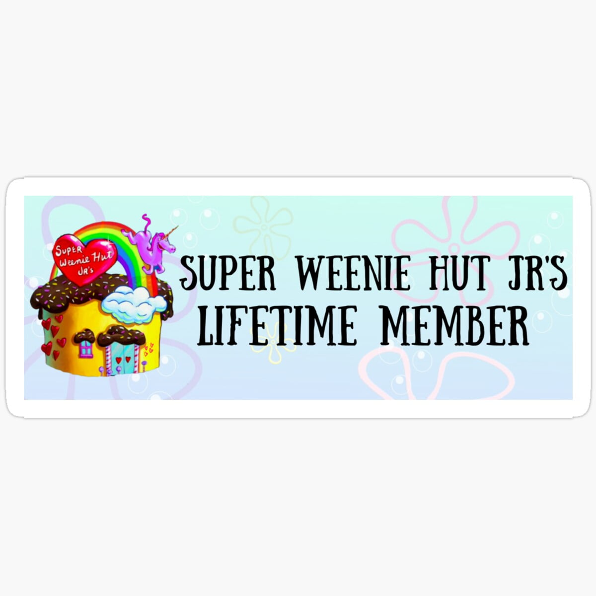 Super Weenie Hit Jr'S Lifetime Member Sticker. Gift For You - Decorate ...