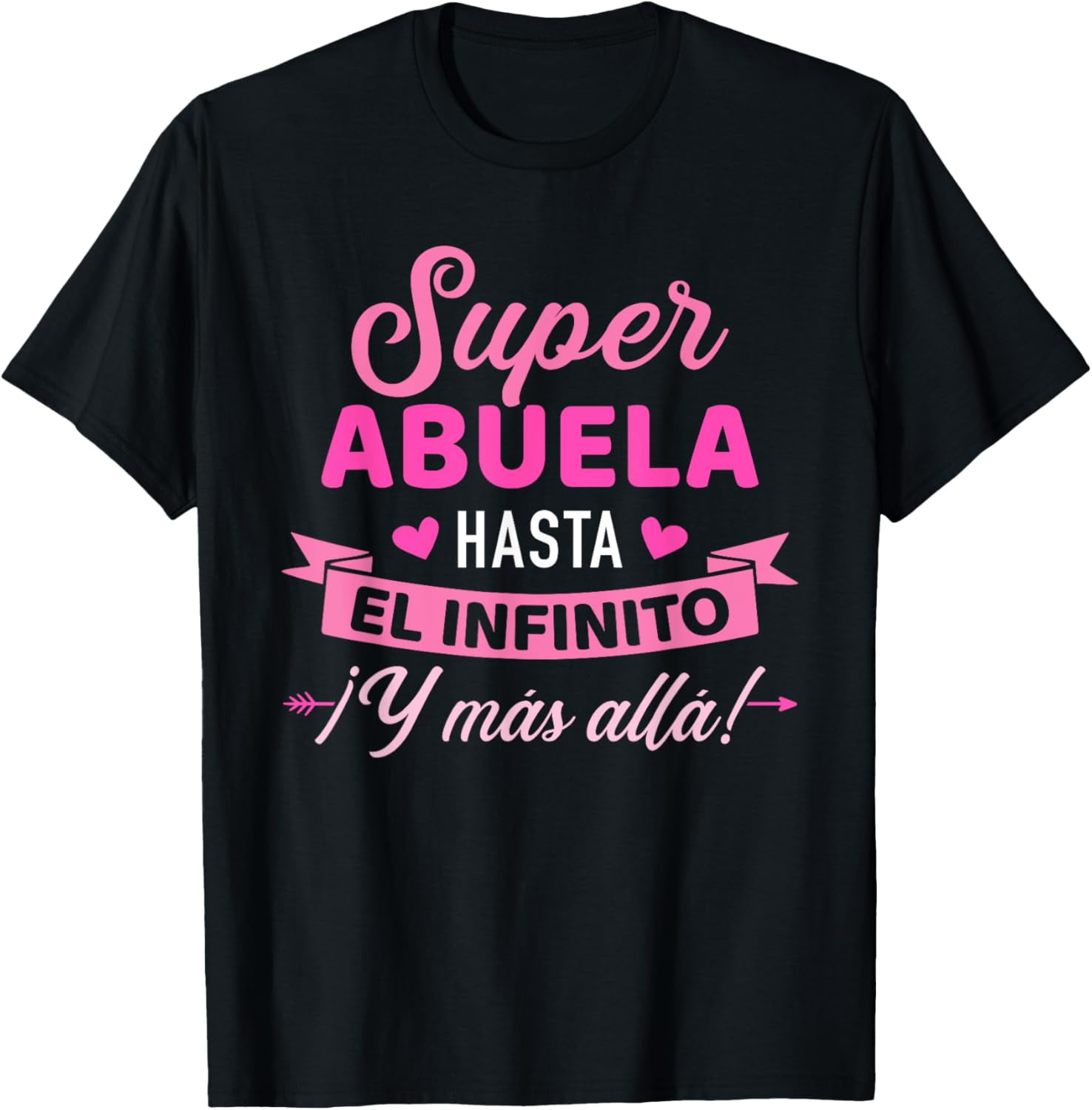 Super abuela hasta el infinito ¡y más allá! T-Shirt - Walmart.com