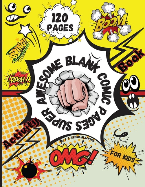 Super awesome Blank Comic pages Activity Book for kids: Create funny ...