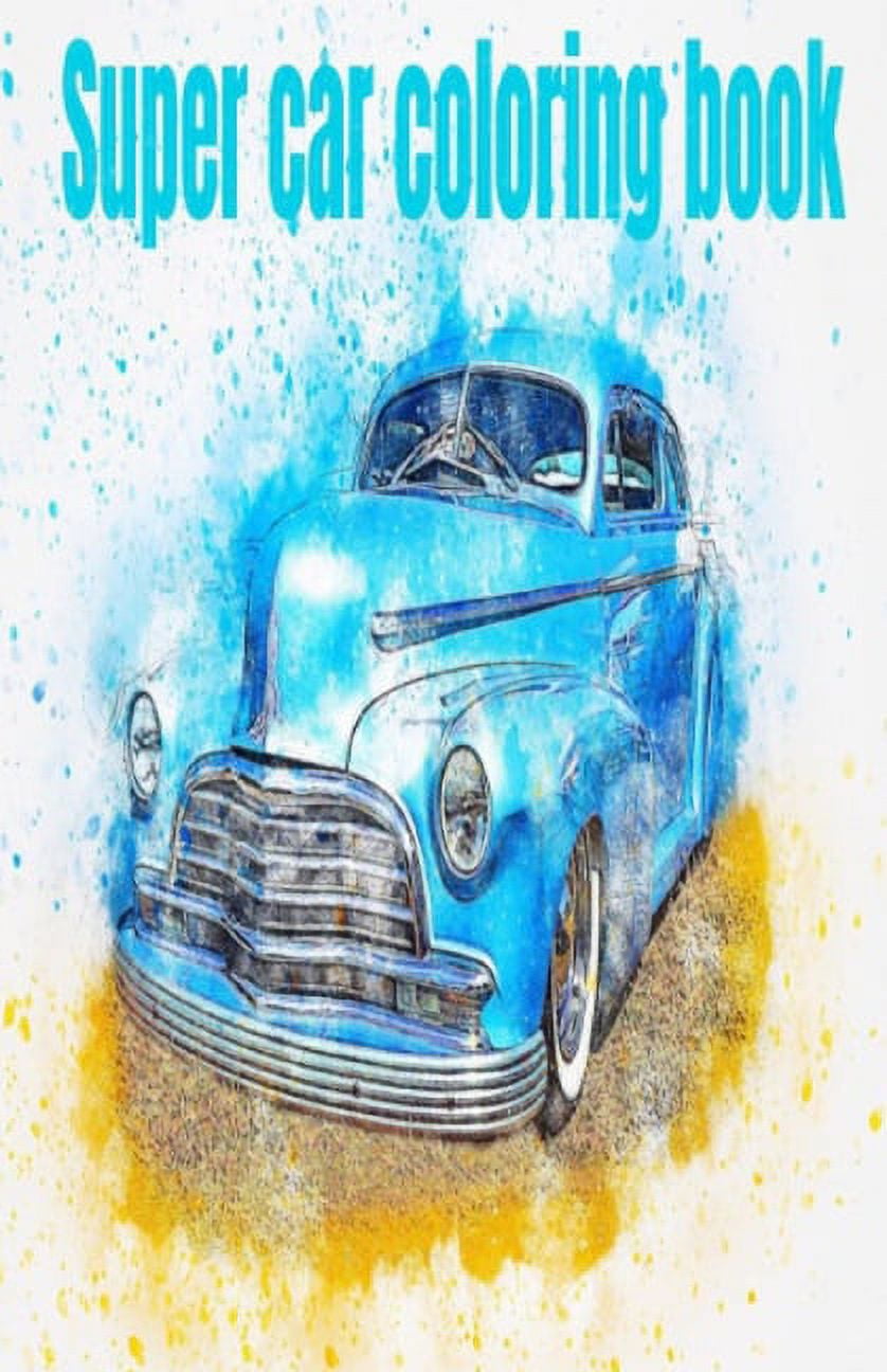 Super car coloring book: Coloring book - Walmart.com