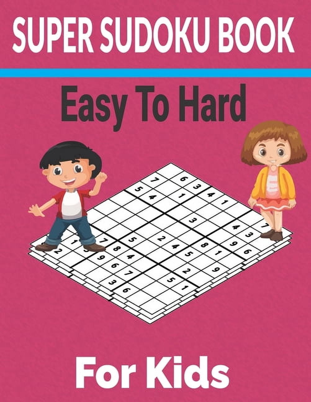 Super sudoku Book Easy to Hard for Kids: 600 Different level puzzles ...