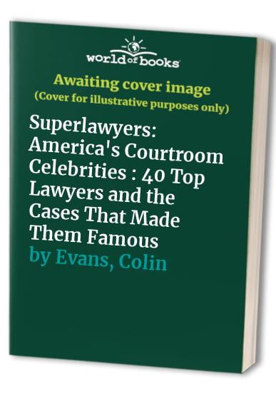 Pre-Owned Superlawyers: America's Courtroom Celebrities : 40 Top ...
