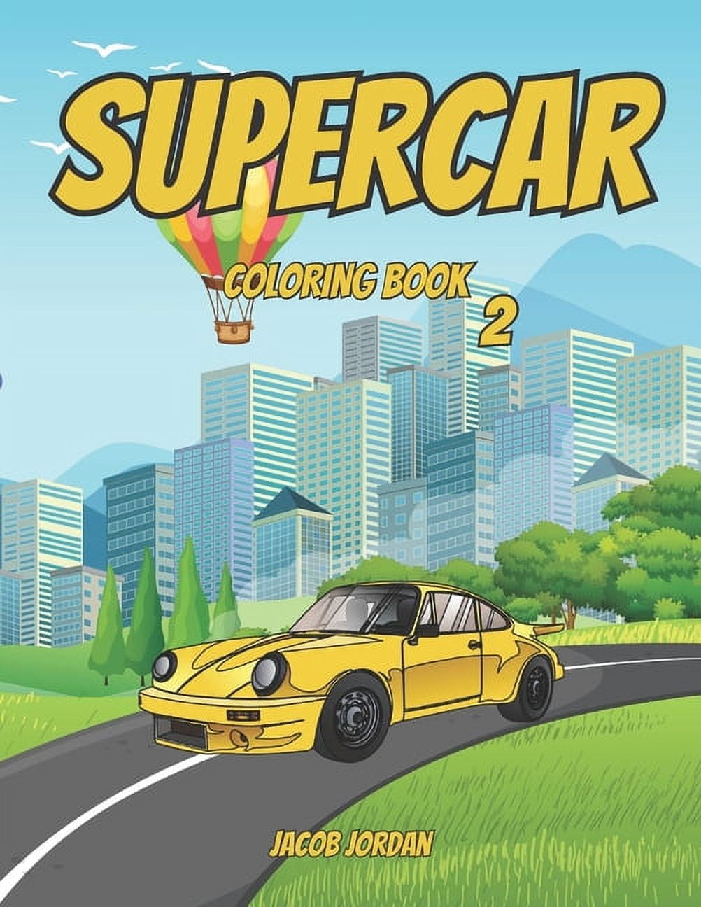 Supercar Coloring Book 2: Car Coloring Book For Kids Boys Luxury Sports ...