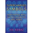 Supercharged Symbols: Manifesting with Sacred Geometry and Runes ...