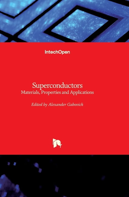 Superconductors: Materials, Properties and Applications (Hardcover ...