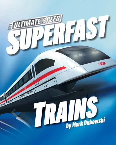 Pre-Owned Superfast Trains (Library Binding) 1597160849 9781597160841 ...