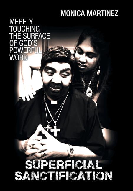 Superficial Sanctification: Merely Touching the Surface of God's ...