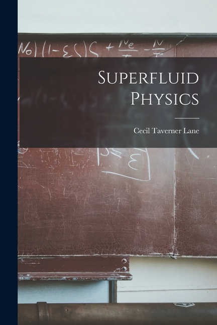 Superfluid Physics, (Paperback) - Walmart.com