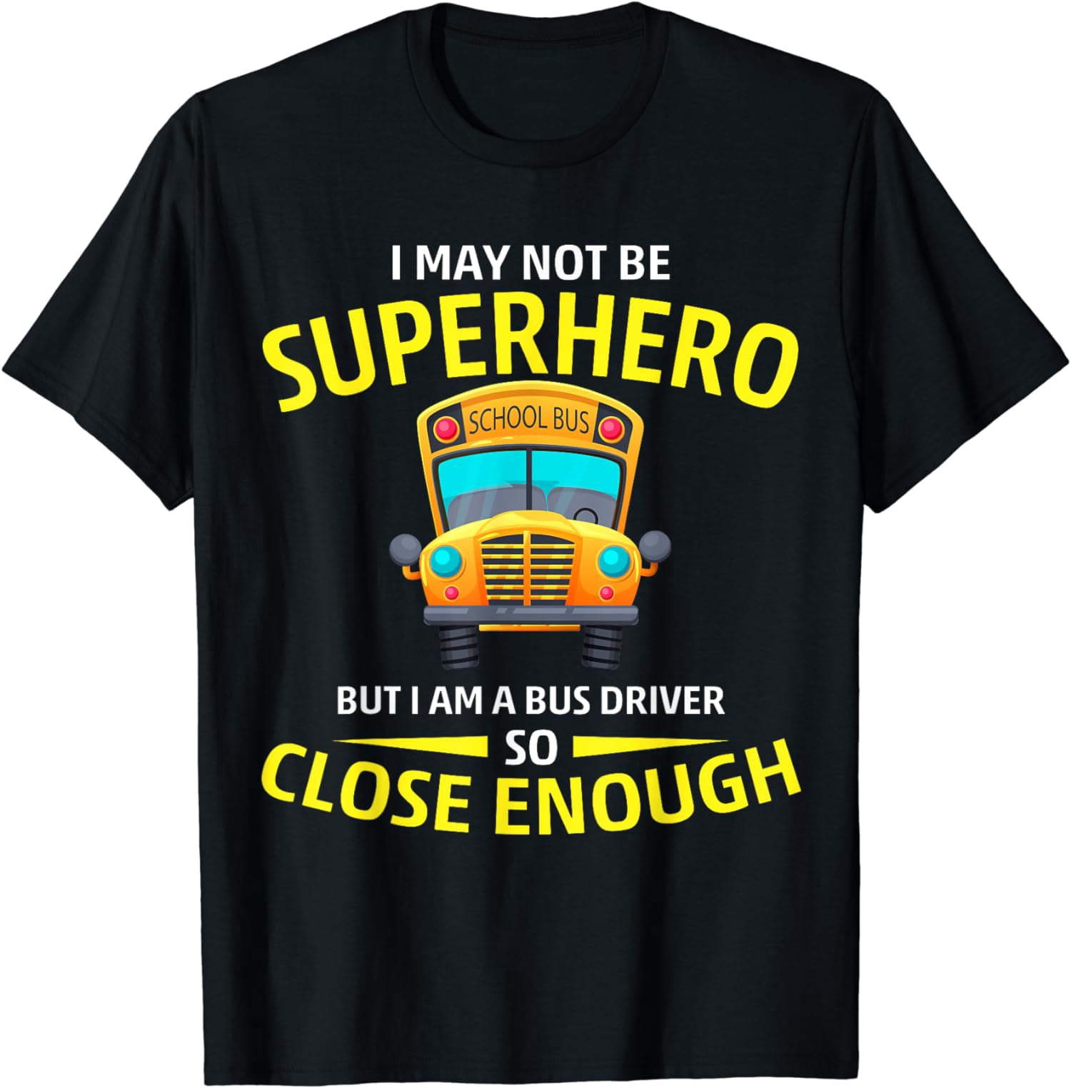 Superhero School Bus Driver Shirt - Funny Bus Driver T-Shirt - Walmart.com