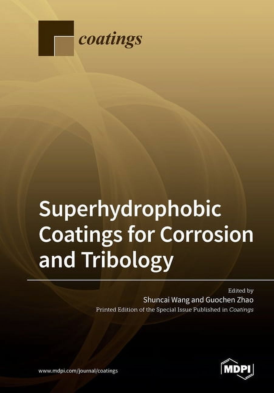 Superhydrophobic Coatings for Corrosion and Tribology - Walmart.com