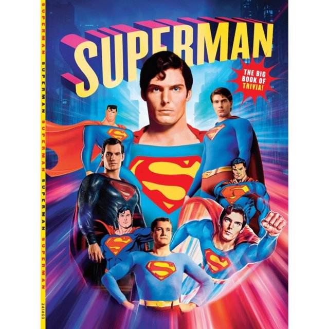 Superman - Big Book Of Trivia: Comics, Cartoons, TV Series, Movies ...