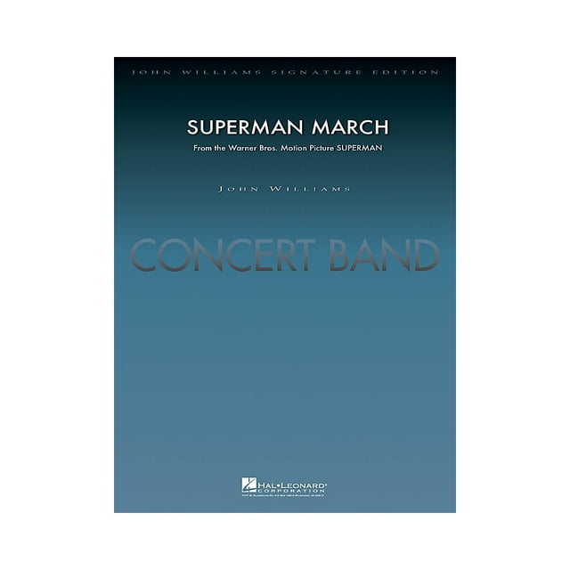 Hal Leonard Superman March (Deluxe Score) Concert Band Level 5 Arranged ...