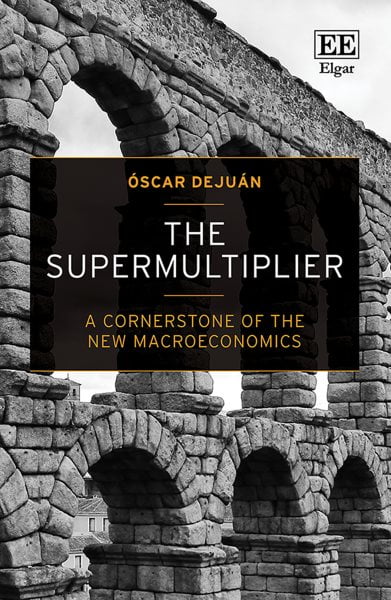 Supermultiplier : A Cornerstone of the New Macroeconomics - Walmart.com