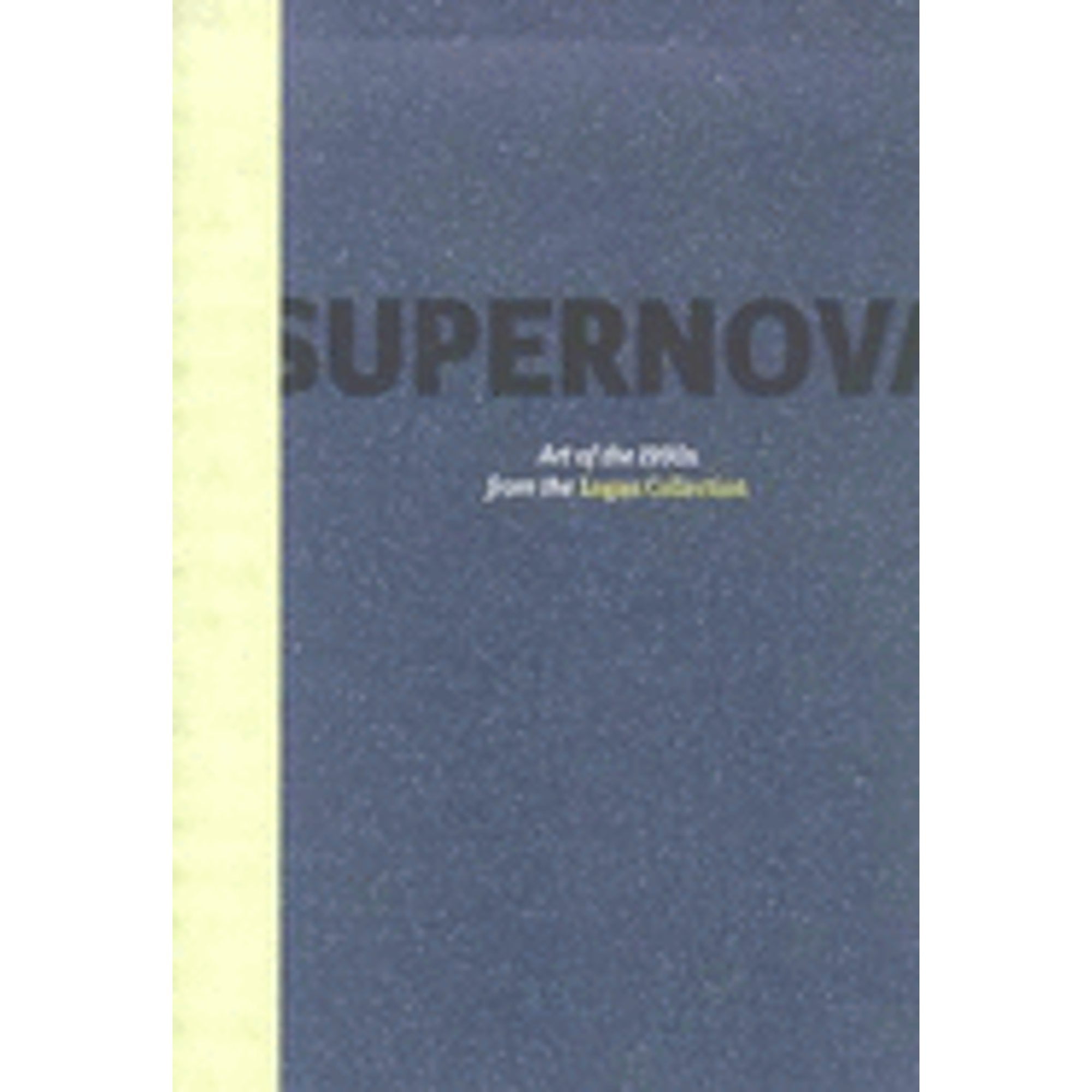 Supernova: Art of the 1990s From the Logan Collection - Walmart.com