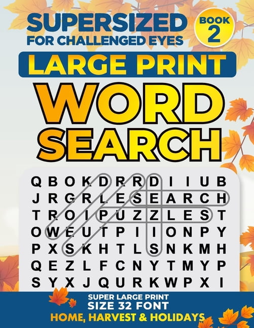 Supersized for Challenged Eyes: Large Print Word Search Puzzles for the ...