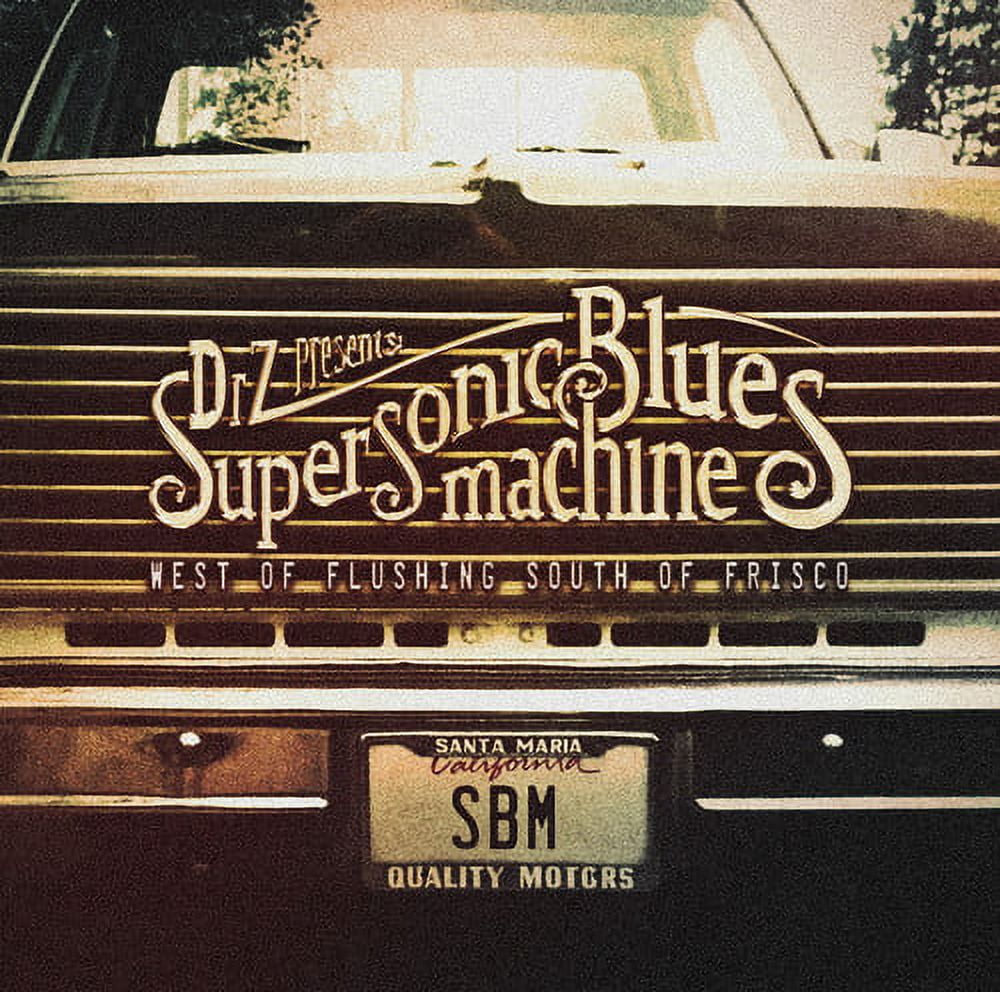 Supersonic Blues Machine - West Of Flushing, South Of Frisco - Music ...
