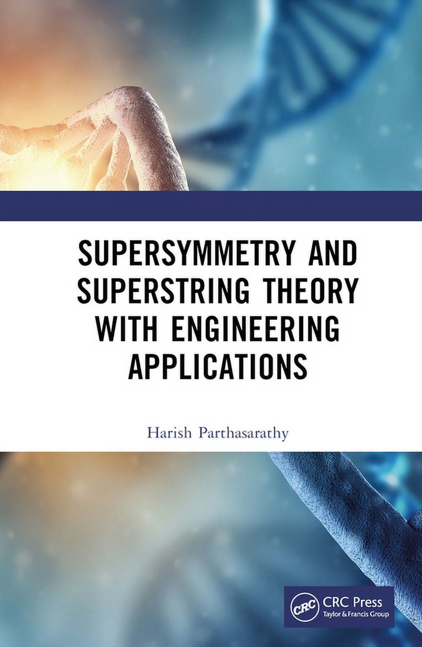 Supersymmetry and Superstring Theory with Engineering Applications, (Hardcover) - Walmart.com